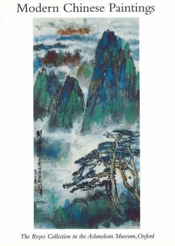 Modern Chinese Painting: The Reyes Collection in the Ashmolean Museum ...