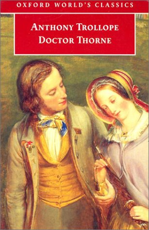 Doctor Thorne (Oxford World's Classics): Trollope, Anthony, Skilton ...
