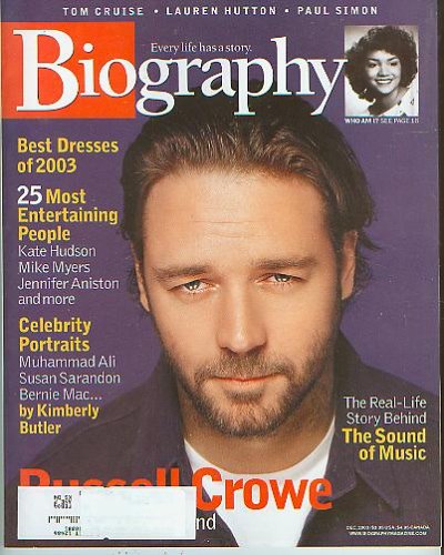 Biography Magazine December 2003 - Russell Crowe..Maria Von Trapp ...