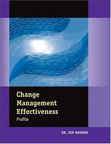 Change Management Effectiveness Profile: Amazon.co.uk: Warner, Jon ...