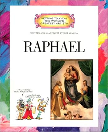 Raphael (Getting to Know the World's Greatest Artists): Venezia, Mike ...