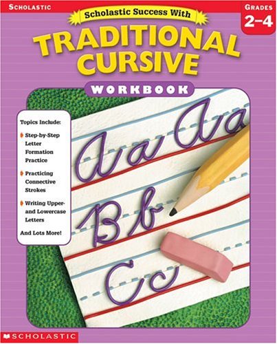 Scholastic Success With: Traditional Cursive Workbook: Grades 2-4 ...