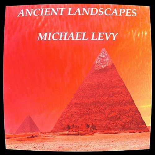 Amazon.com: Ancient Landscapes : Michael Levy: Digital Music