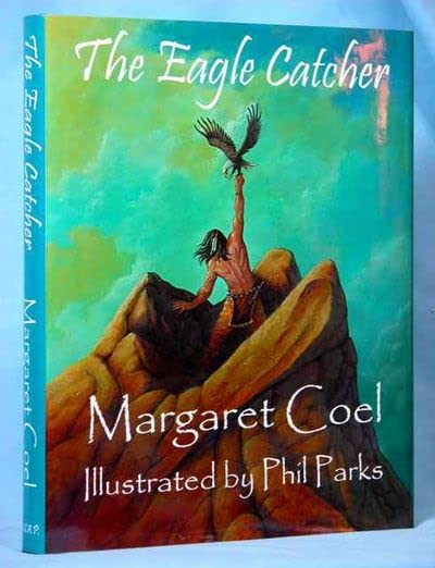 The Eagle Catcher - 10th Anniversary Edition: Coel, Margaret ...