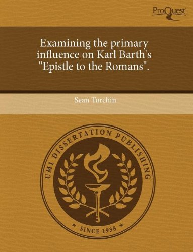 Examining the primary influence on Karl Barth's "Epistle to the Romans ...