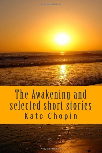 The Awakening and selected short stories: Recommended Reading by The ...