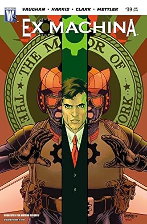 Ex Machina #39 eBook : Vaughan, Brian K., Harris,Tony, Harris, Tony ...