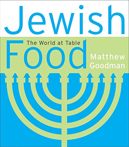 Jewish Food: The World at Table: Goodman, Matthew: 9780060521288 ...