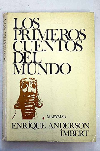 Amazon.com: Los primeros cuentos del mundo: Enrique Anderson Imbert: Libros