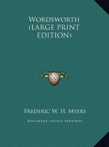 Wordsworth (LARGE PRINT EDITION): Myers, Frederic W. H.: 9781169860810 ...