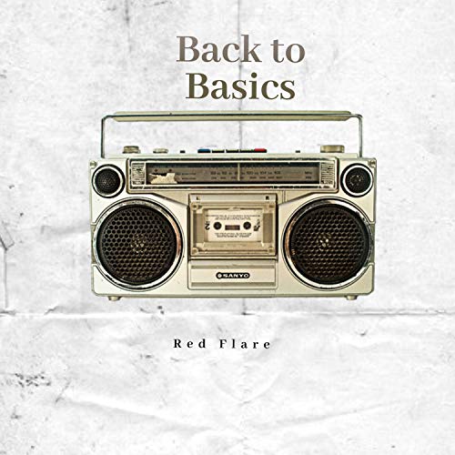 Back to basics by Red Flare on Amazon Music - Amazon.com