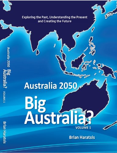 Amazon.com: Australia 2050 Big Australia eBook : Haratsis, Brian ...