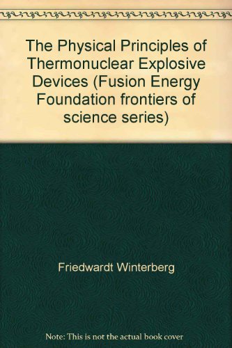 The physical principles of thermonuclear explosive devices (Fusion ...