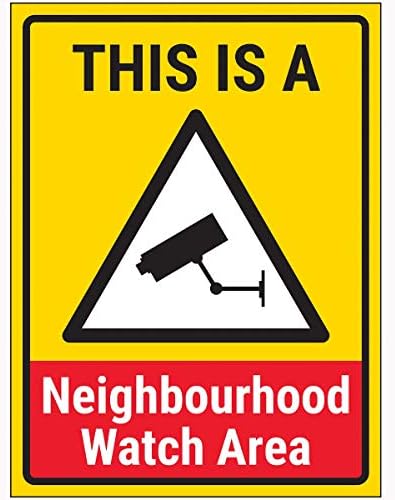 Warning this is a neighbourhood watch area we report all persons and ...