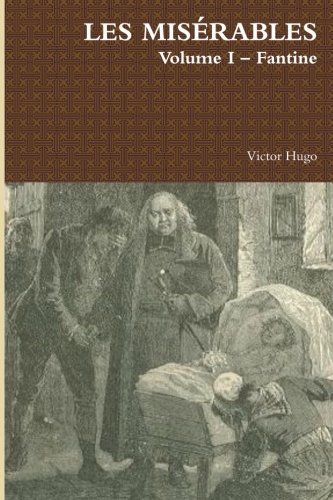 LES MISÉRABLES Volume I – Fantine: Hugo, Victor: 9781466289963: Amazon ...