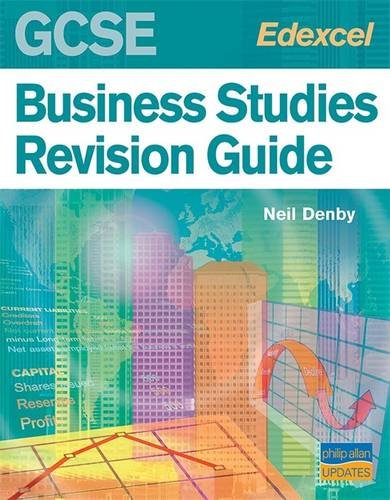 Edexcel GCSE Business Studies Revision Guide: Neil Denby: 9781844894390 ...