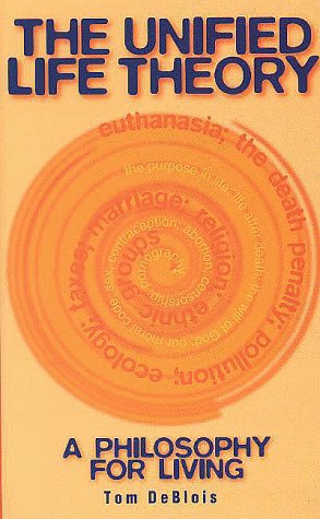 The Unified Life Theory: Amazon.co.uk: Deblois, Tom: 9781857763805: Books