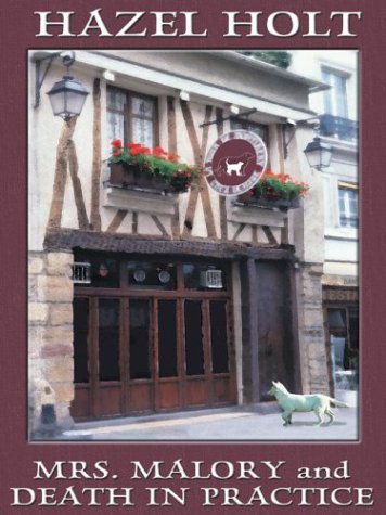 Mrs. Malory and Death In Practice: A Sheila Malory Mystery: Hazel Holt ...