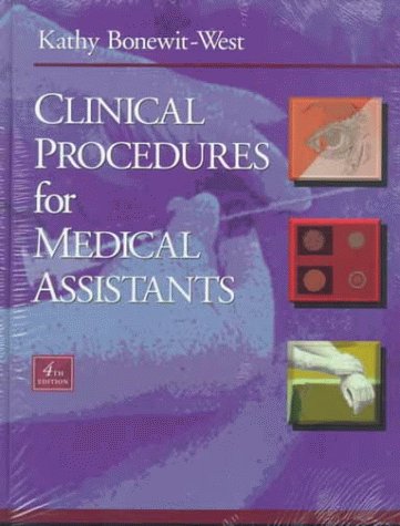 Clinical Procedures for Medical Assistants: 9780721654133: Medicine ...