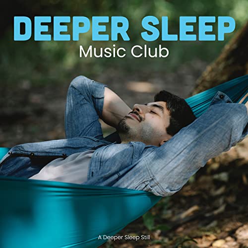 Amazon.com: Deeper Sleep Music Club : A Deeper Sleep Still: Digital Music