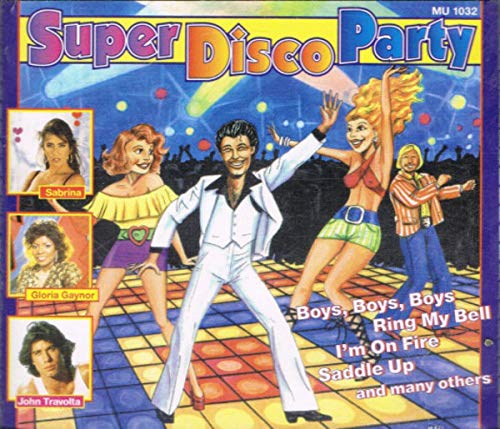 Super Disco Party : Kelly Marie, 5000 Volts, Sabrina, Anita Ward, Donna ...