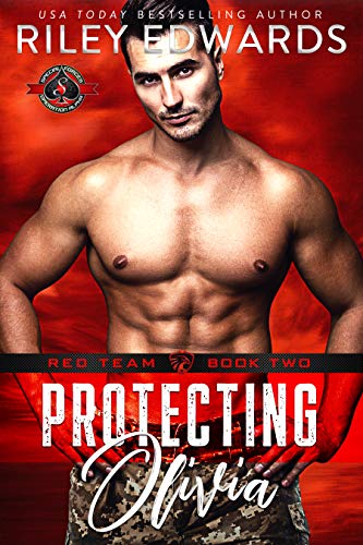 Protecting Olivia (Special Forces: Operation Alpha) (Red Team Book 2 ...