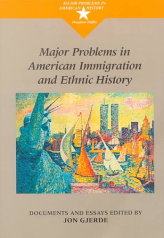 Major Problems in American Immigration and Ethnic History (Major ...