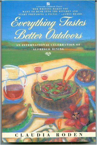 Everything Tastes Better Outdoors (Fireside Cookbook Classics): Roden ...