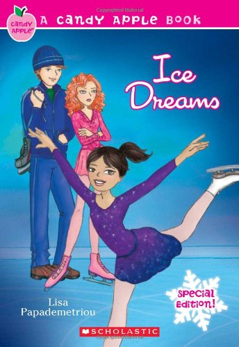 Candy Apple #29: Ice Dreams: Special Edition: Papademetriou, Lisa ...