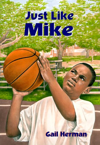 Amazon.com: Just Like Mike: 9780385325424: Herman, Gail, Treatner ...