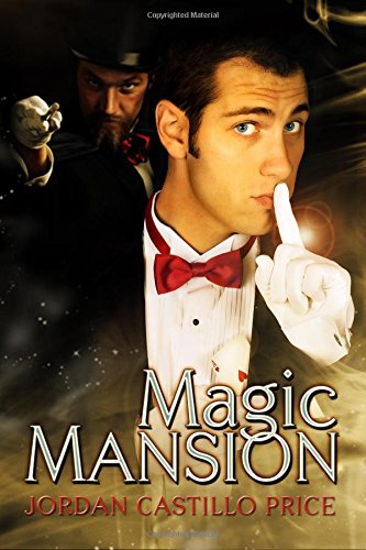 Magic Mansion: Price, Jordan Castillo: 9781935540489: Amazon.com: Books