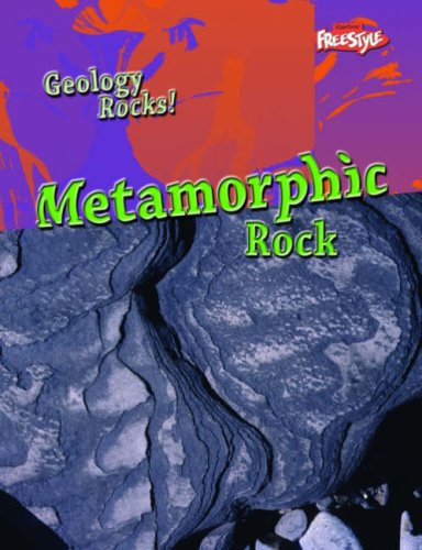 Metamorphic Rock (Geology Rocks!) : Faulkner, Rebecca: Amazon.in: Books