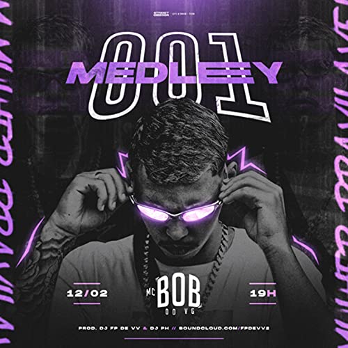 Medley 001 de Mc Bob do VG en Amazon Music Unlimited
