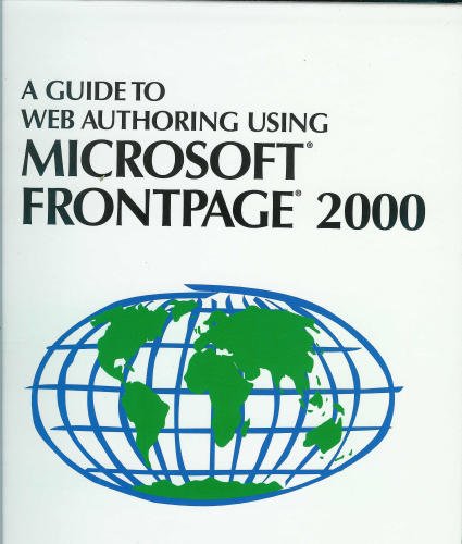 A Guide to Web Authoring Using Microsoft Front Page : Amazon.in: Books
