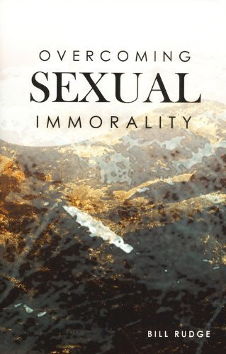 Overcoming Sexual Immorality: Bill Rudge: 9781889809137: Amazon.com: Books