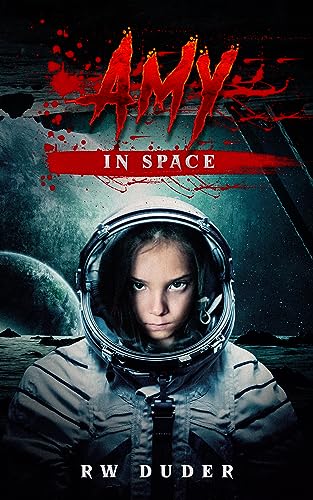 Amy in Space - Kindle edition by Duder, RW. Literature & Fiction Kindle ...
