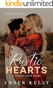 Amazon.com: Rustic Hearts: A Small Town Romance (Poplar Falls Book 1) eBook : Kelly, Amber ...