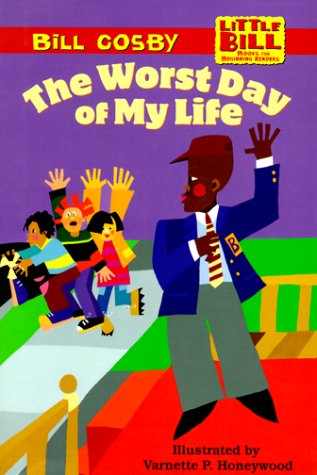 The Worst Day of My Life (LITTLE BILL BOOKS FOR BEGINNING READERS ...