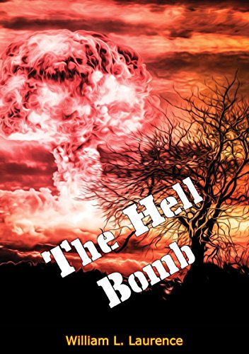 The Hell Bomb eBook : Laurence, William L.: Amazon.in: Books