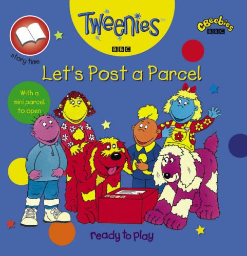 Tweenies Lets Post a Parcel: A Surprise Storybook: Amazon.co.uk: BBC ...