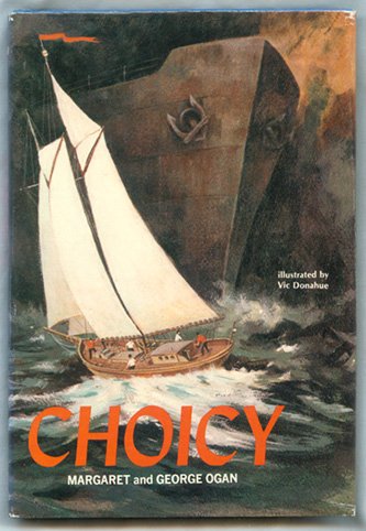 Choicy: Margaret Nettles Ogan, George Ogan, Vic Donahue: Amazon.com: Books