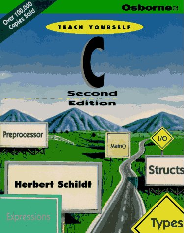 Teach Yourself C Edition: Herbert Schildt: 9780078820113: Amazon.com: Books