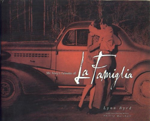 Mr. Tony's Lessons of La Famiglia: Lynn Byrd: 9780977388707: Amazon.com ...