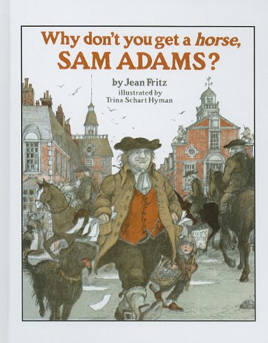 Why Don't You Get a Horse, Sam Adams?: David Small Trina Schart Hyman ...