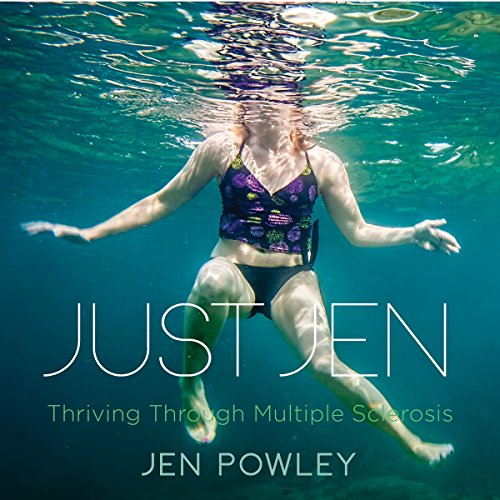 Amazon.com: Just Jen: Thriving Through Multiple Sclerosis (Audible Audio Edition): Jen Powley ...