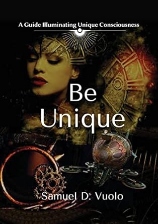 Buy Be Unique: A guide to inspire your uniqueness. Experience deep ...