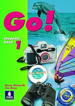 Go!: Students' Book 1 (Go!): Steve Elsworth: 9780582228887: Amazon.com ...
