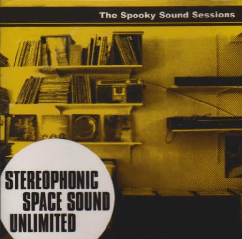 Stereophonic Space Sound Unlimited - Spooky Sound Sessions - Amazon.com ...
