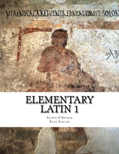Amazon.com: Elementary Latin 1 (Volume 1): 9781973833383: O'Bryhim ...