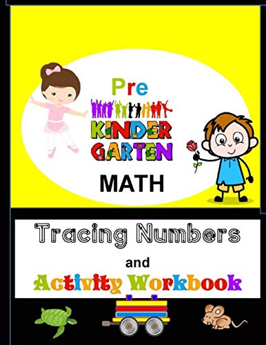 Pre Kinder Garten Math Tracing Numbers and Activity Workbook: Math Readiness and Number Tracing ...